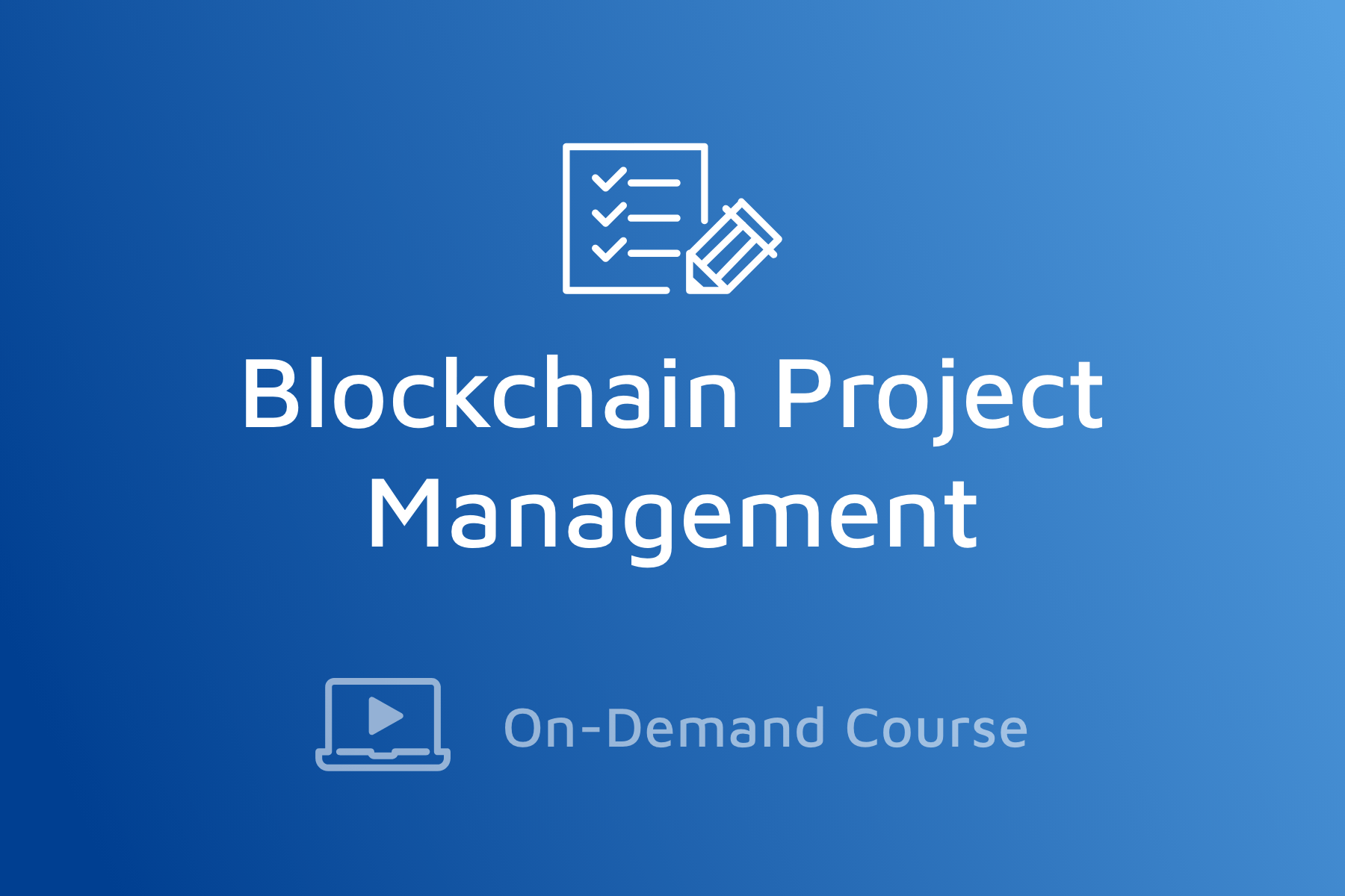Blockchain Project Management Online Course | Blockchain Training Alliance